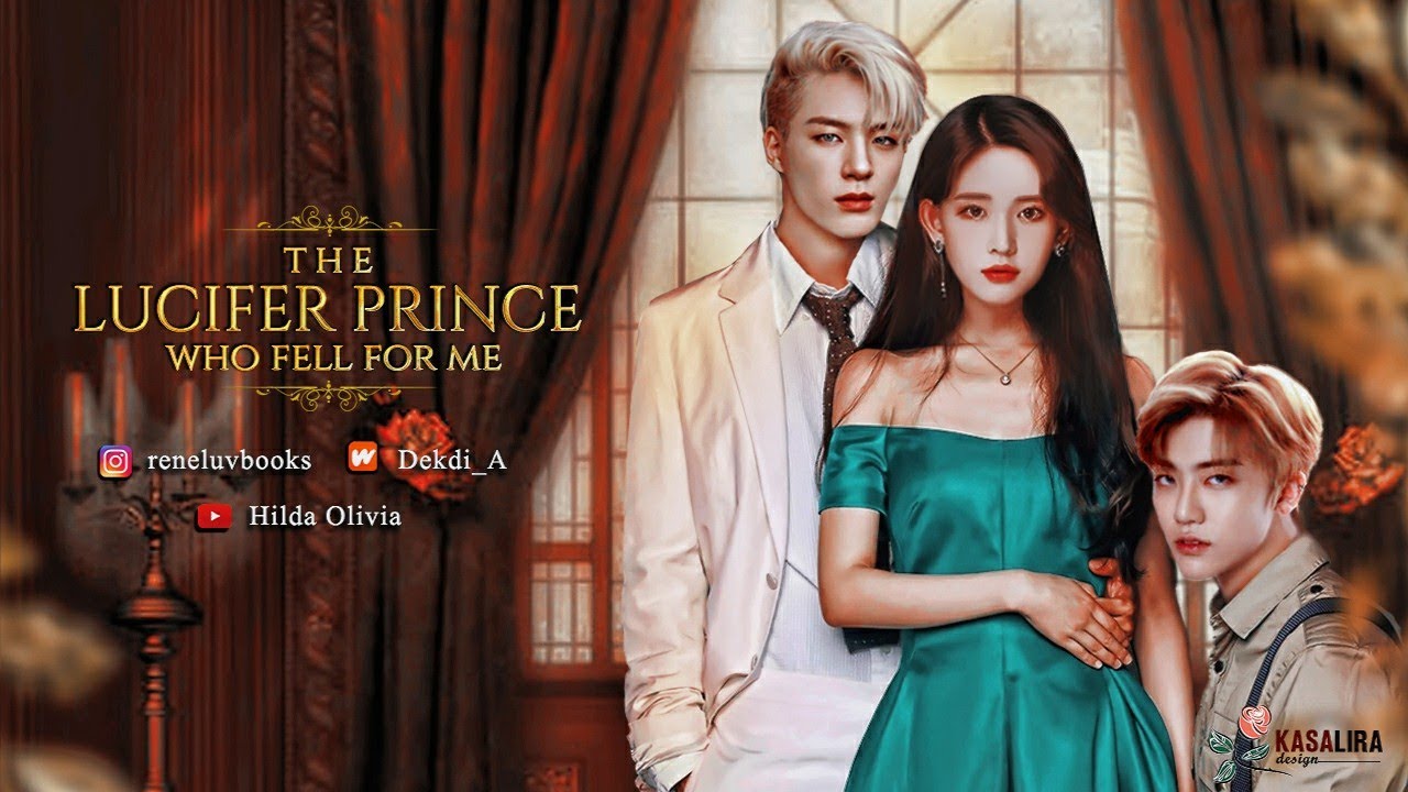 [Full Trailer] THE LUCIFER PRINCE WHO FELL FOR ME - A Novel by Dekdi A ...