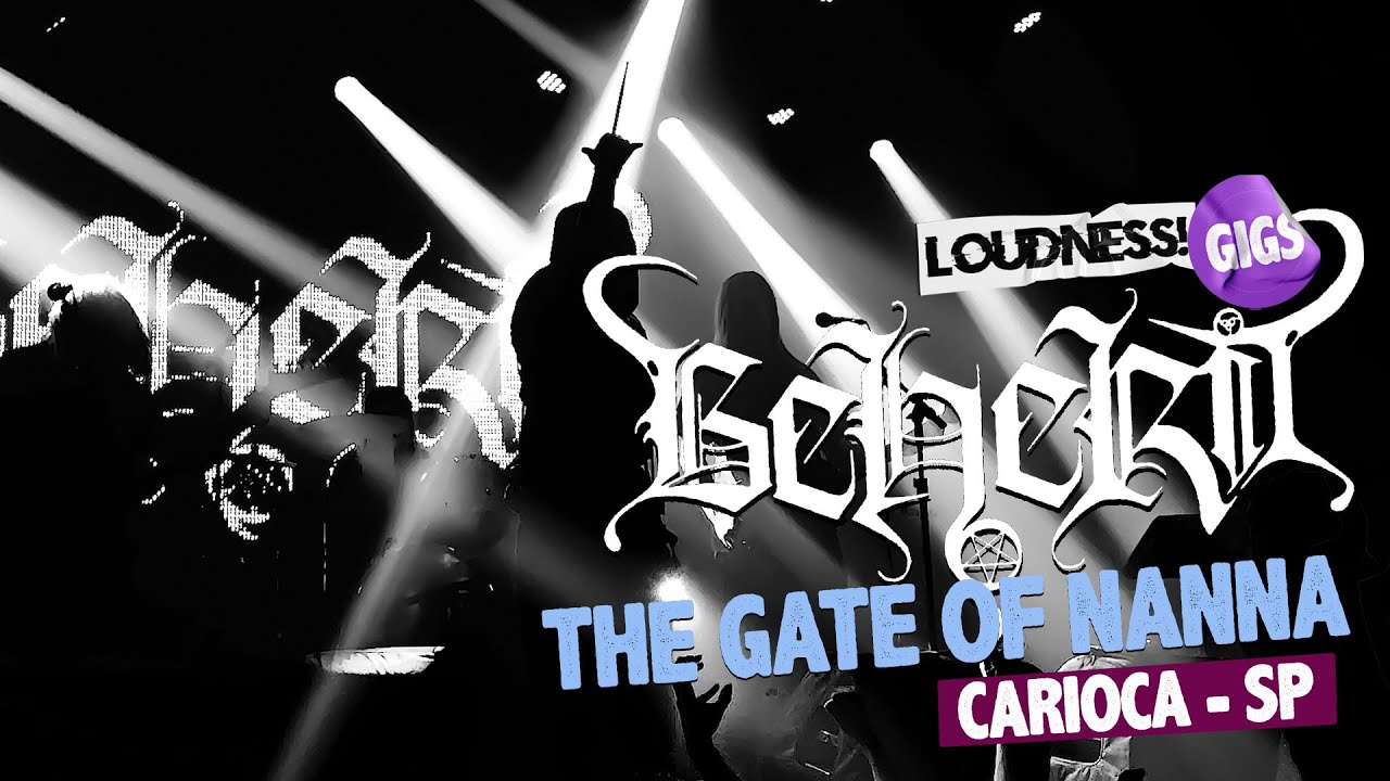 BEHERIT - THE GATE OF NANNA | BRASIL - CARIOCA - SÃO PAULO | LOUDNESS ...