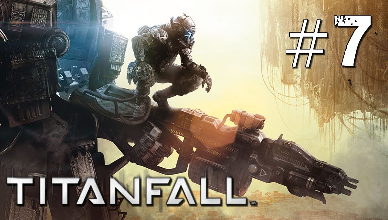 TITANFALL - Gameplay pt7 - Titan Destroyer! - YouTube