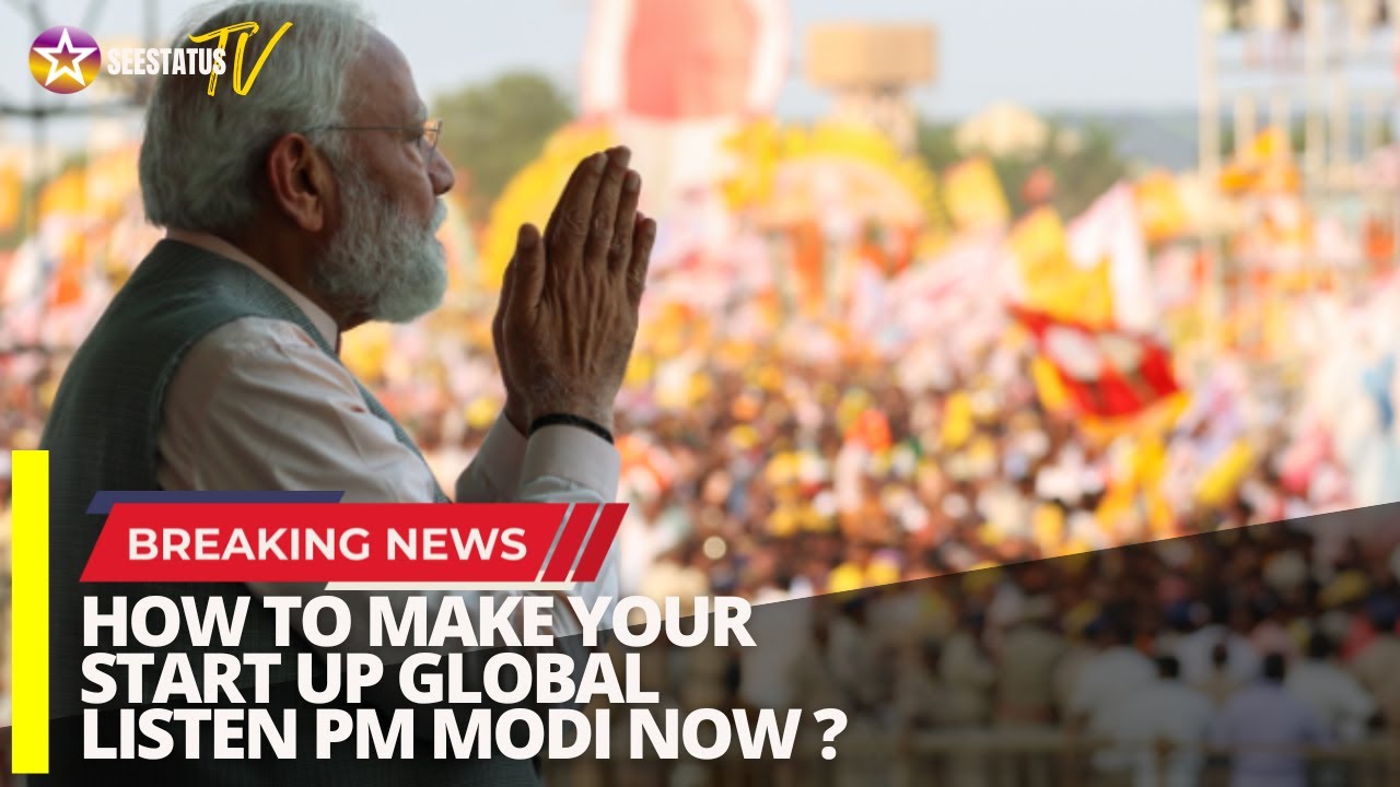 HOW TO MAKE YOUR START UP GLOBAL LISTEN PM MODI NOW ? - YouTube