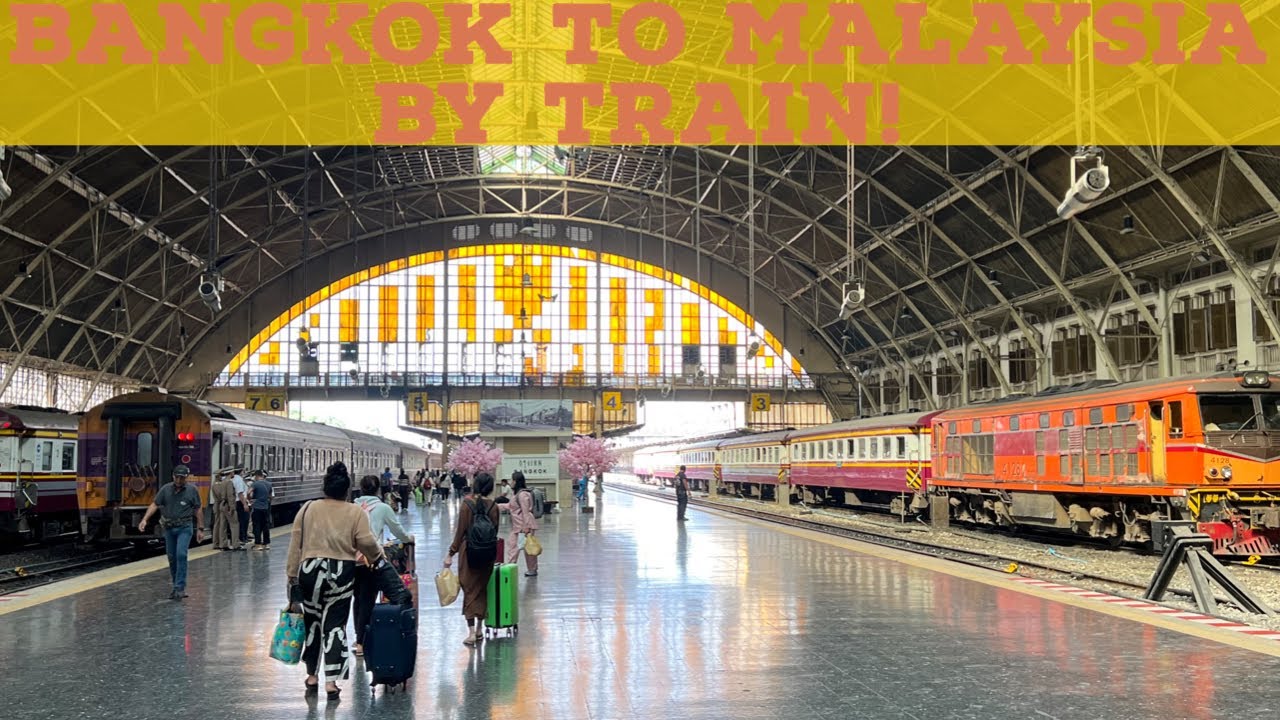 Bangkok Thailand to Padang Besar Malaysia by Train! - YouTube