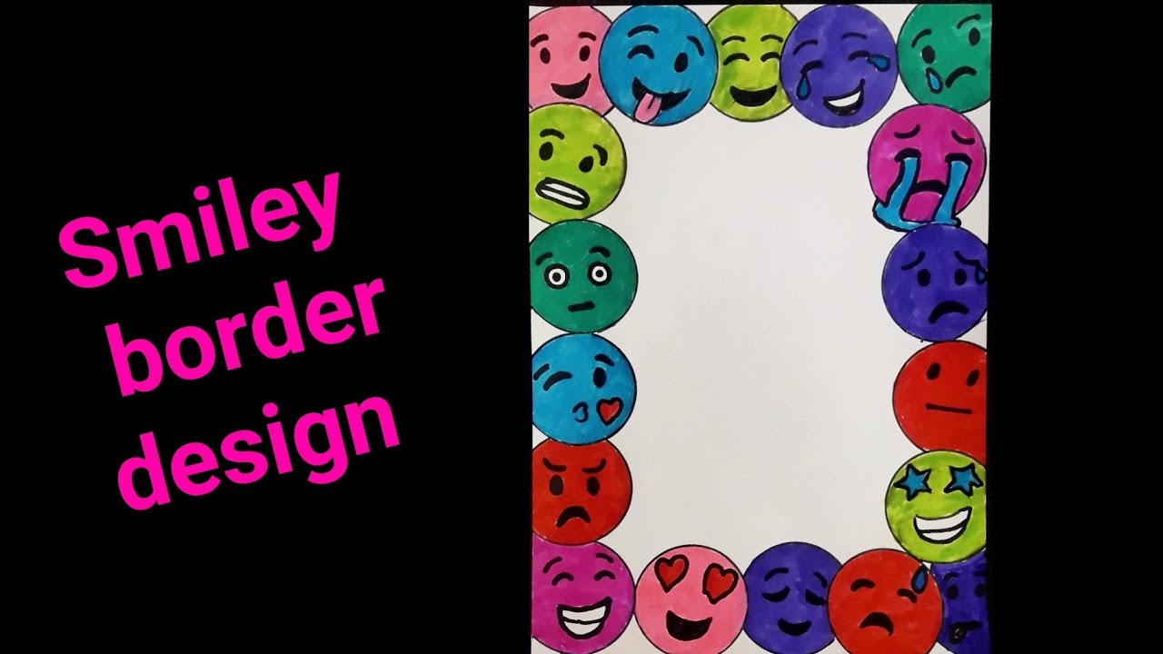 Smiley | smiley Simple border design to draw on paper | a4 paper border ...