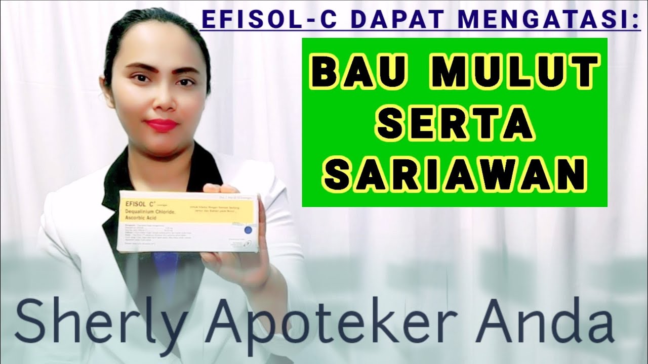 Bau Mulut Dan Sariawan - Atasi Dengan EFISOL C LOZENGES - YouTube