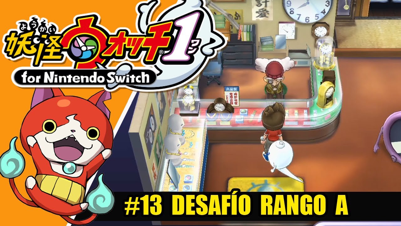 GARGANTÚO y desafío rango A - YO-KAI WATCH 1 Part 13 Nintendo Switch ...
