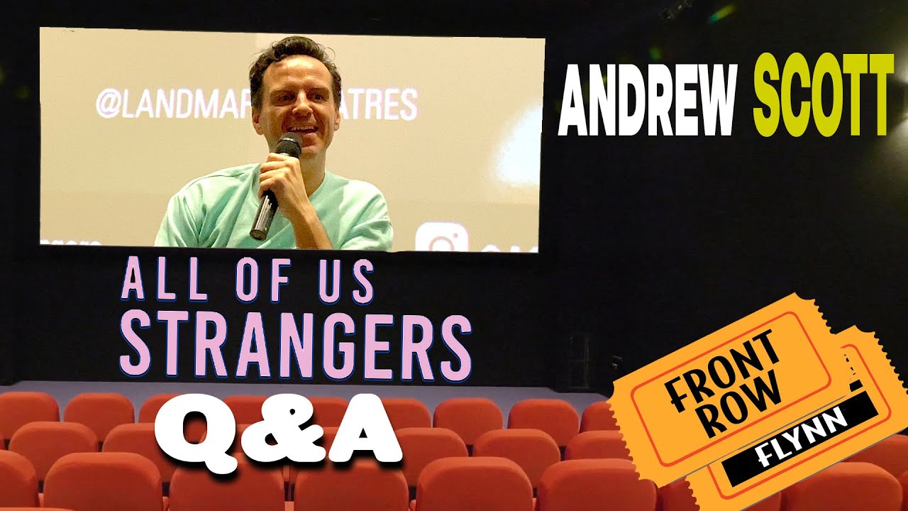ALL OF US STRANGERS w/ Andrew Scott Q&A moderated by Cameron Scheetz ...