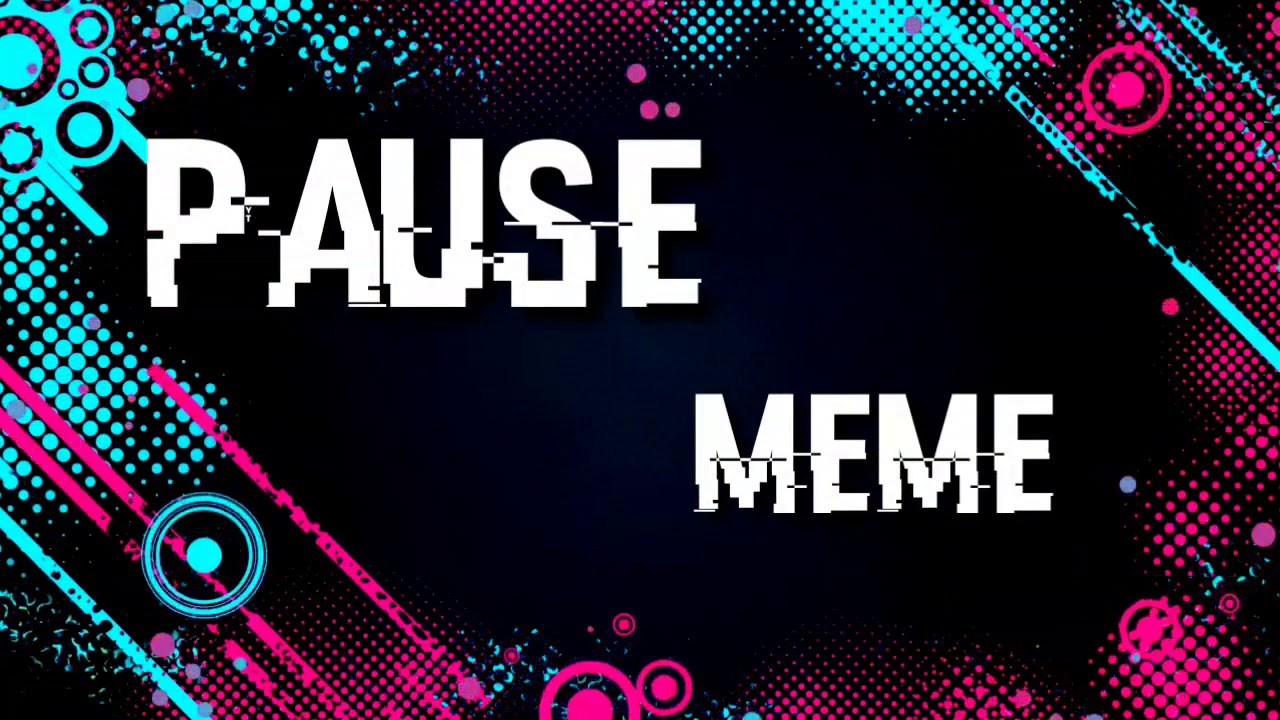 Pause meme COLLAB - YouTube