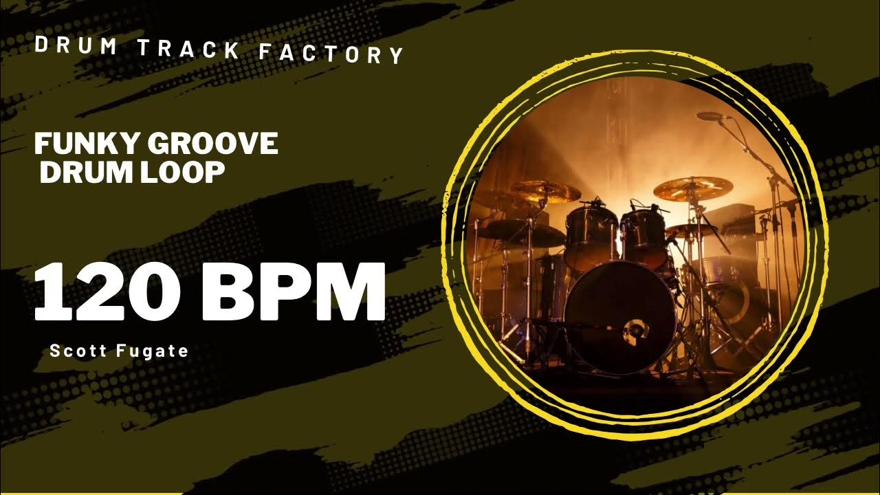Funky Drum Groove: 120 BPM The Ultimate Jam Track for Songwriters No ...