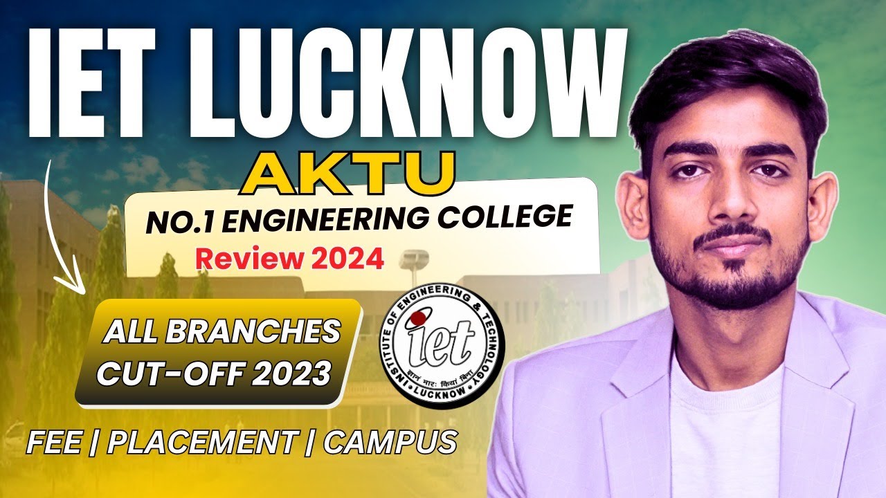 IET LUCKNOW CUT-OFF | IET LUCKNOW REVIEW 2024 | FEE, PLACEMENT ...