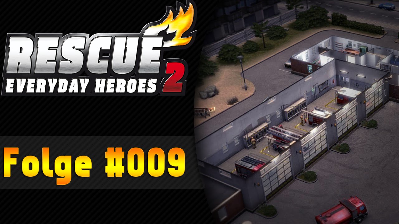 Rescue 2 Everyday Heroes #009 Es läuft ★ Let's Play RESCUE 2 - YouTube