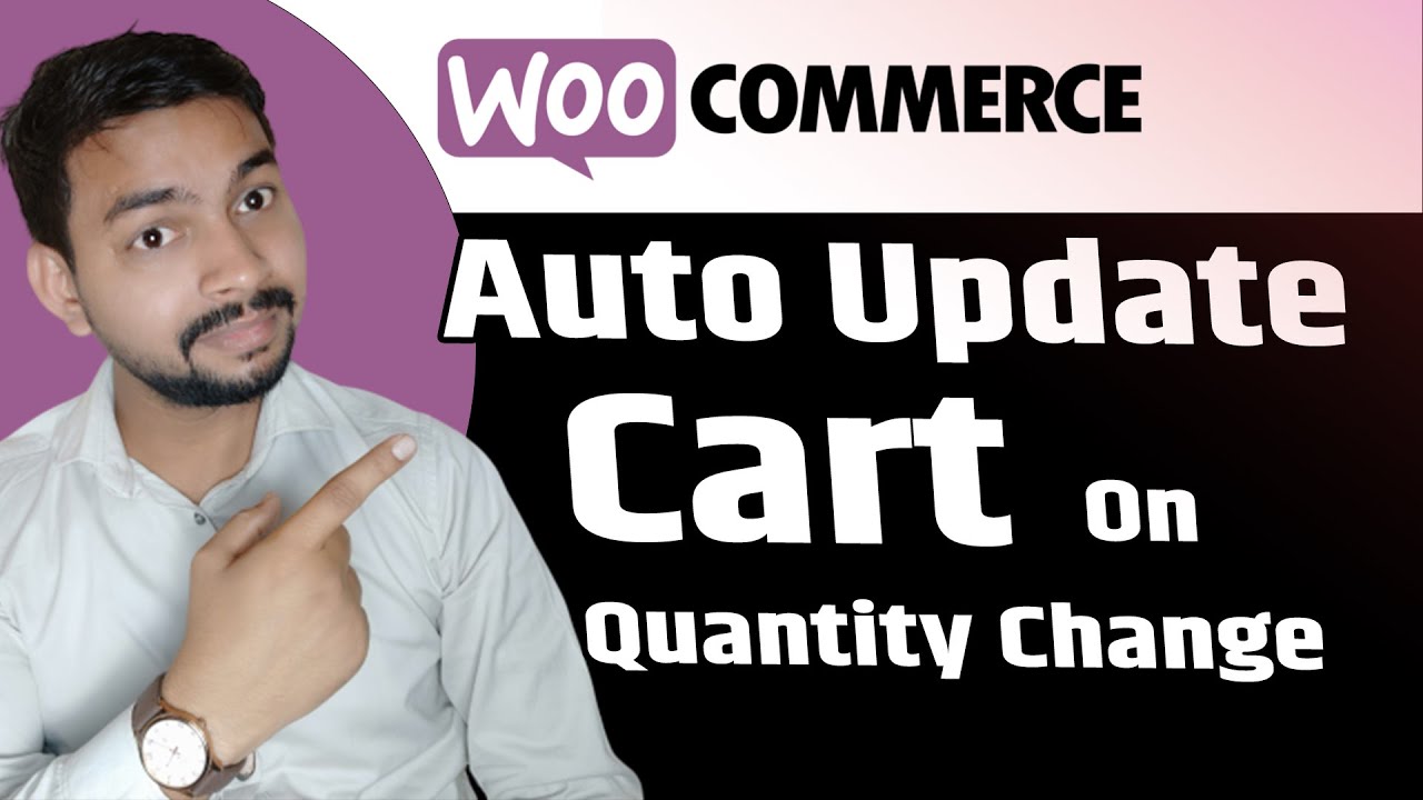 Ajax Cart Autoupdate For Woocommerce Update Cart Not Working Fix Cart Update Issue Wordpress