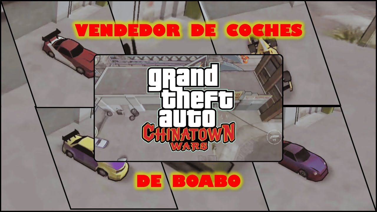 Vendedor de Coches de BOABO-GTA Chinatown Wars (Misiones) - YouTube