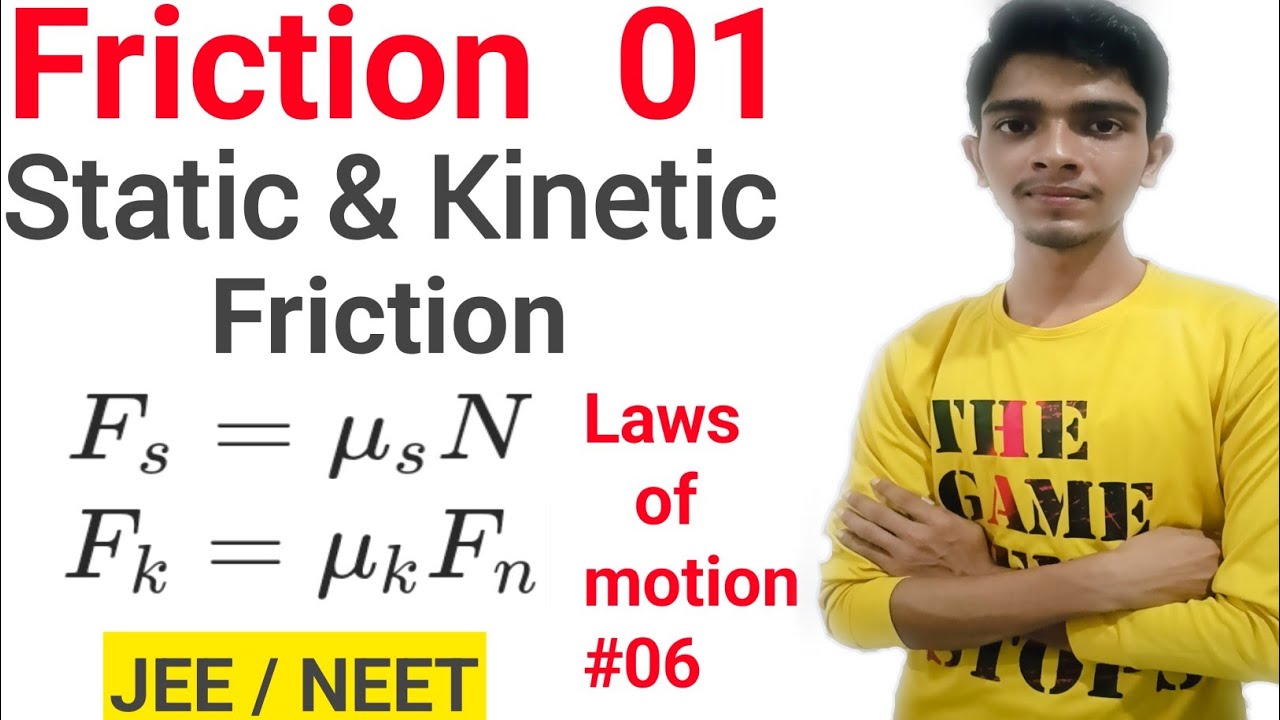 Newton's laws of Motion 06 class 11 chapter 5// Friction 01// Static ...
