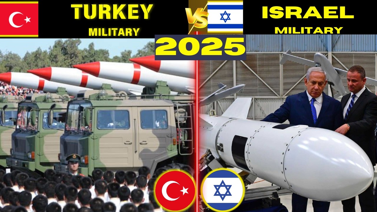 Turkey vs Israel - Military Power 2025 | Israel vs Türkiye Military ...