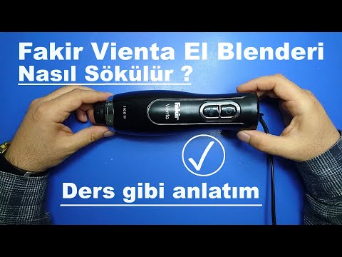 Fakir Vienta Blender Nasıl Sökülür?