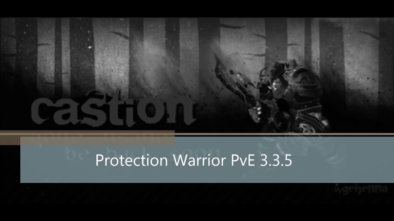 Pve Protection Warrior guide 3.3.5 - YouTube
