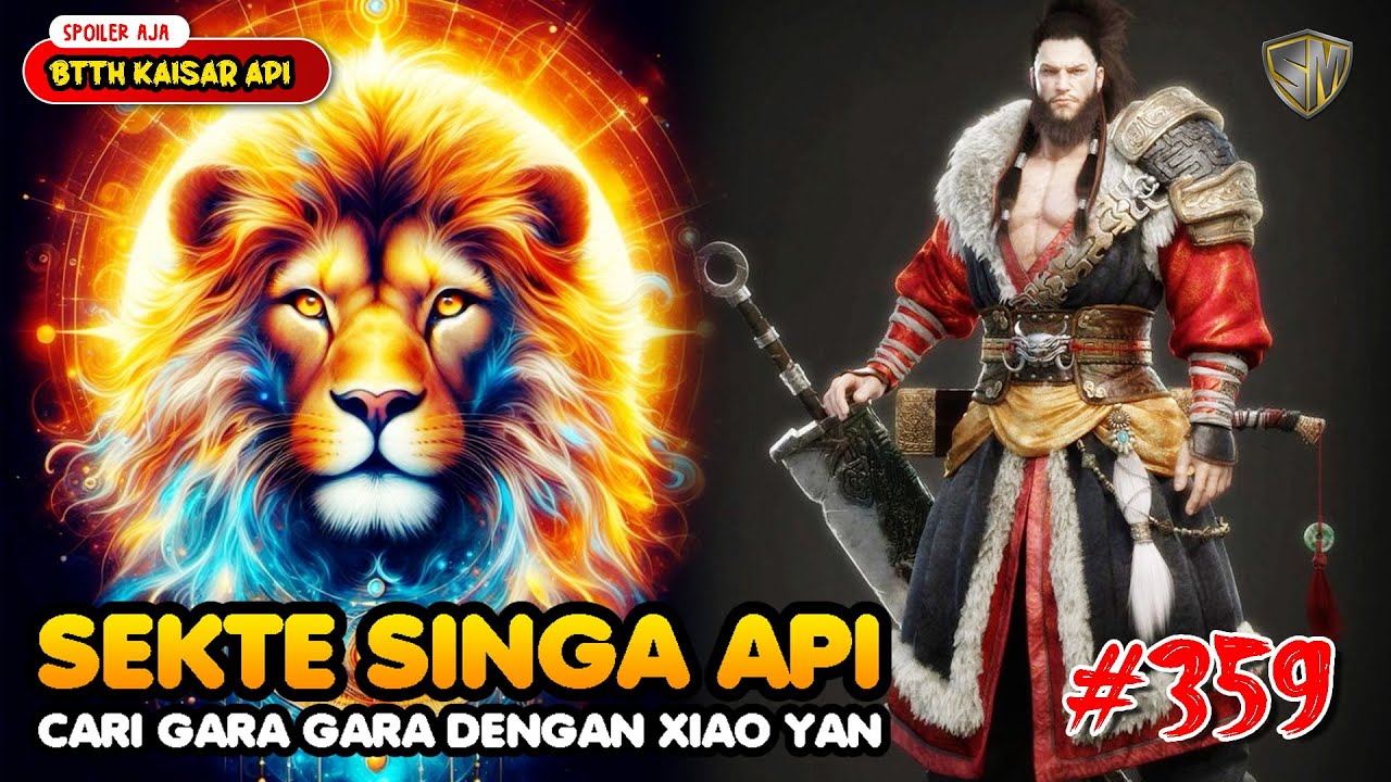 Melawan Anggota Sekte Singa Api - BTTH Kaisar Api Eps 359 - YouTube