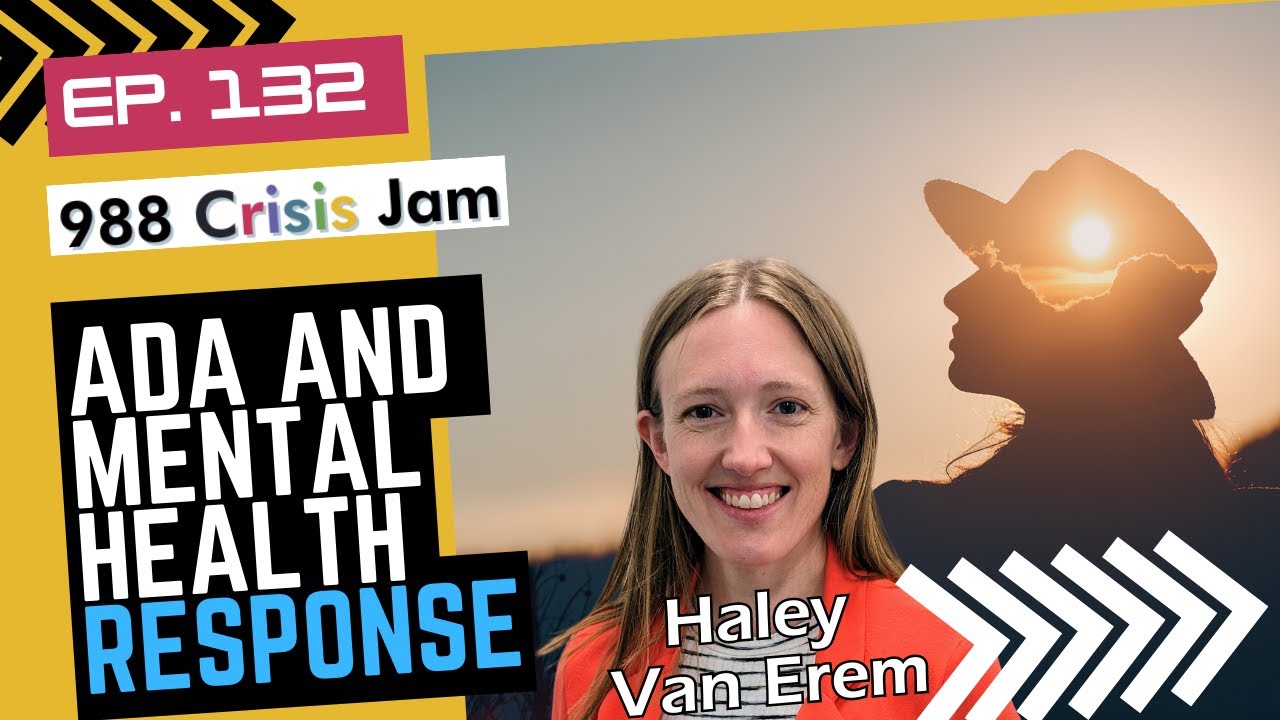 The ADA and Mental Health Response - Ep 132 | 988 Crisis Jam - YouTube
