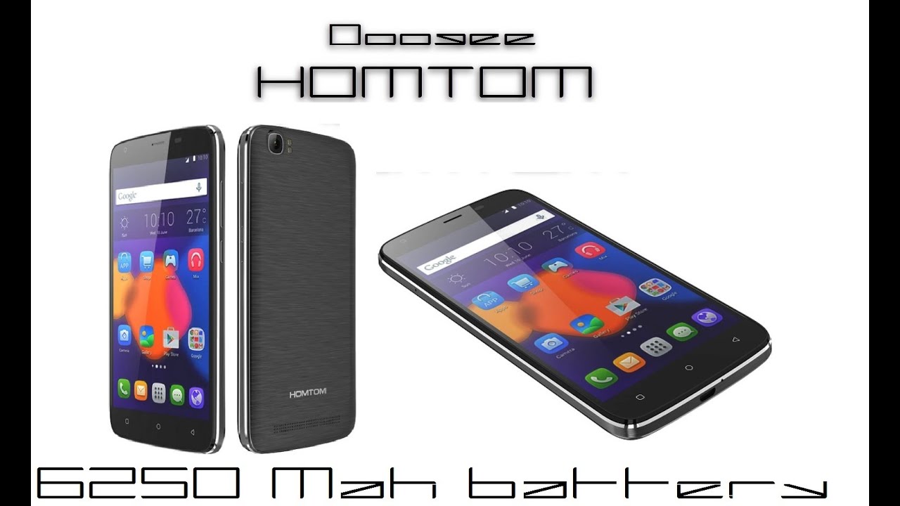 The Doogee HOMTOM HT6 smartphone-6250mAh Battery - YouTube