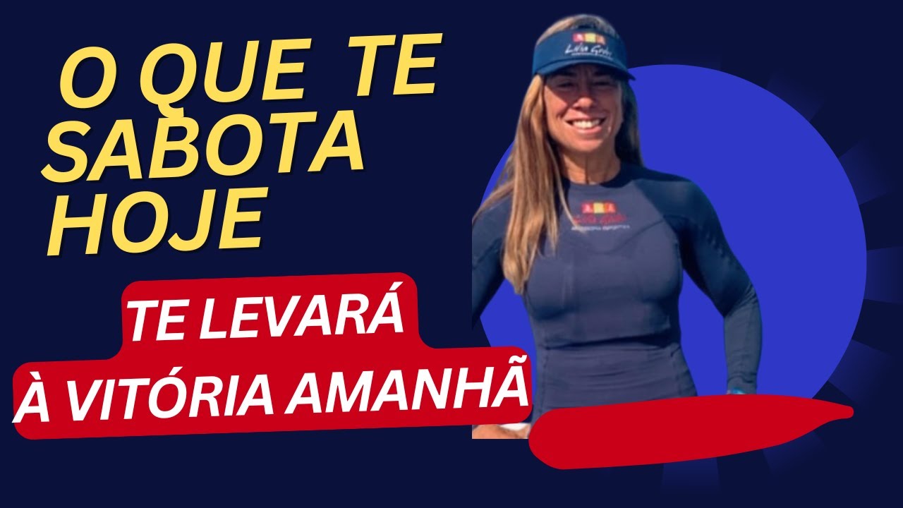 O que hoje te sabota, pode te levar à vitória amanhã - YouTube
