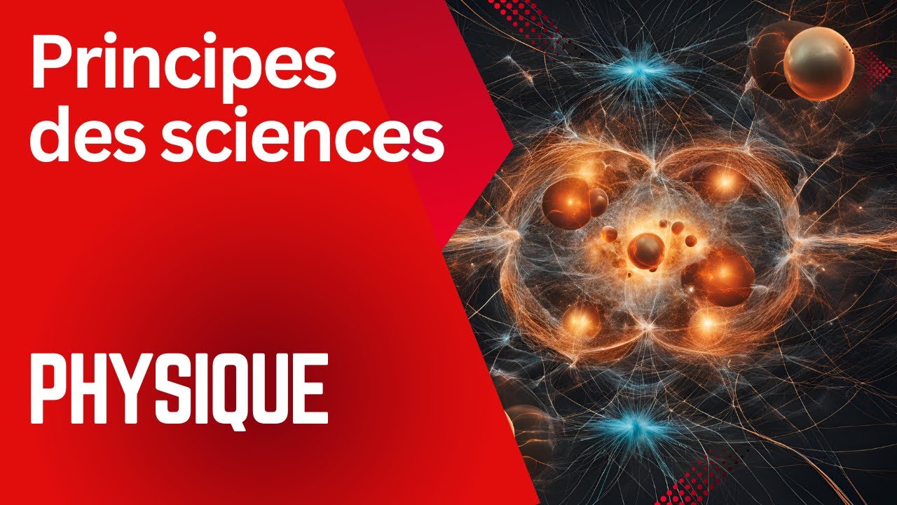 Principes des Sciences - Physique - YouTube