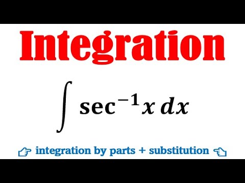 Integrate sec^-1 x dx - YouTube