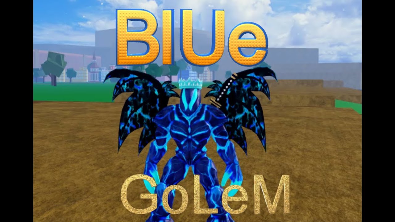 Blox Fruits BlUe GoLeM - YouTube