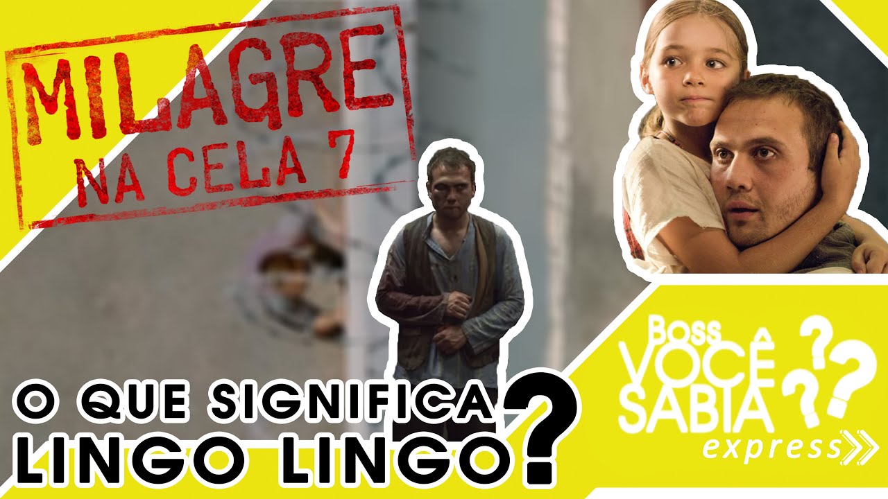 VOCÊ SABE O QUE SIGNIFICA LINGO LINGO? | MILAGRE DA CELA 7 | BOSS VOCÊ ...