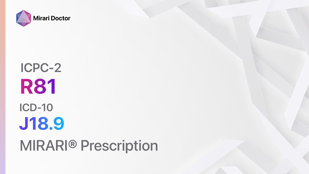 R81 Pneumonia ( ICD-10: J18.9 ) - MIRARI® Prescription - YouTube