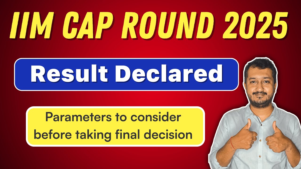 IIM CAP Round 2025 | Result Declared | Parameters to consider before ...