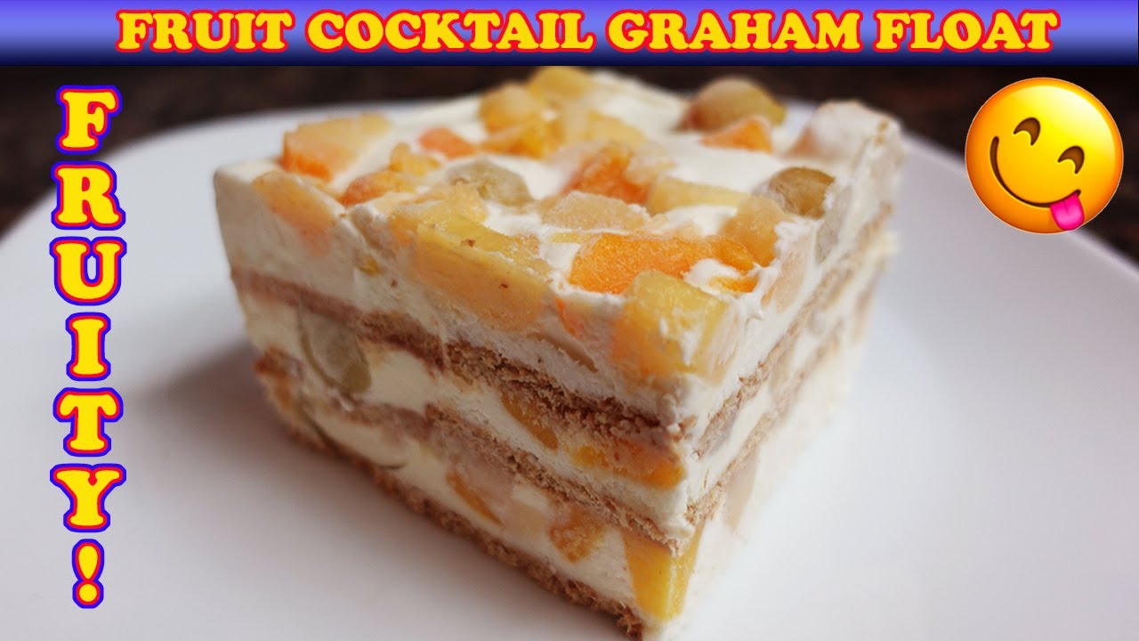 Fruit Cocktail Graham Float | How to Make Fruit Cocktail Refrigerated ...