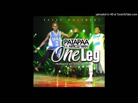 Patapaa ft. Article Wan - One Leg