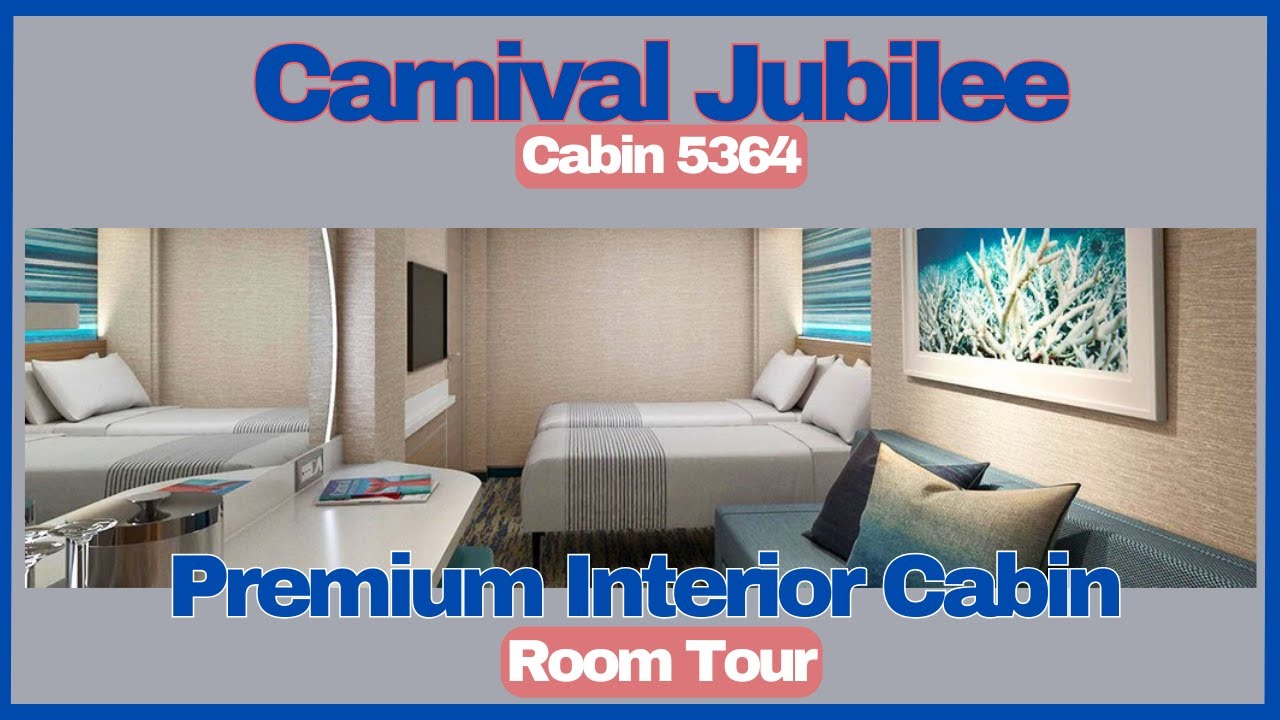 Carnival Jubilee Cabin 5364 Room Tour-Premium Interior Cabin-Excel Class Cabin 5364 - YouTube