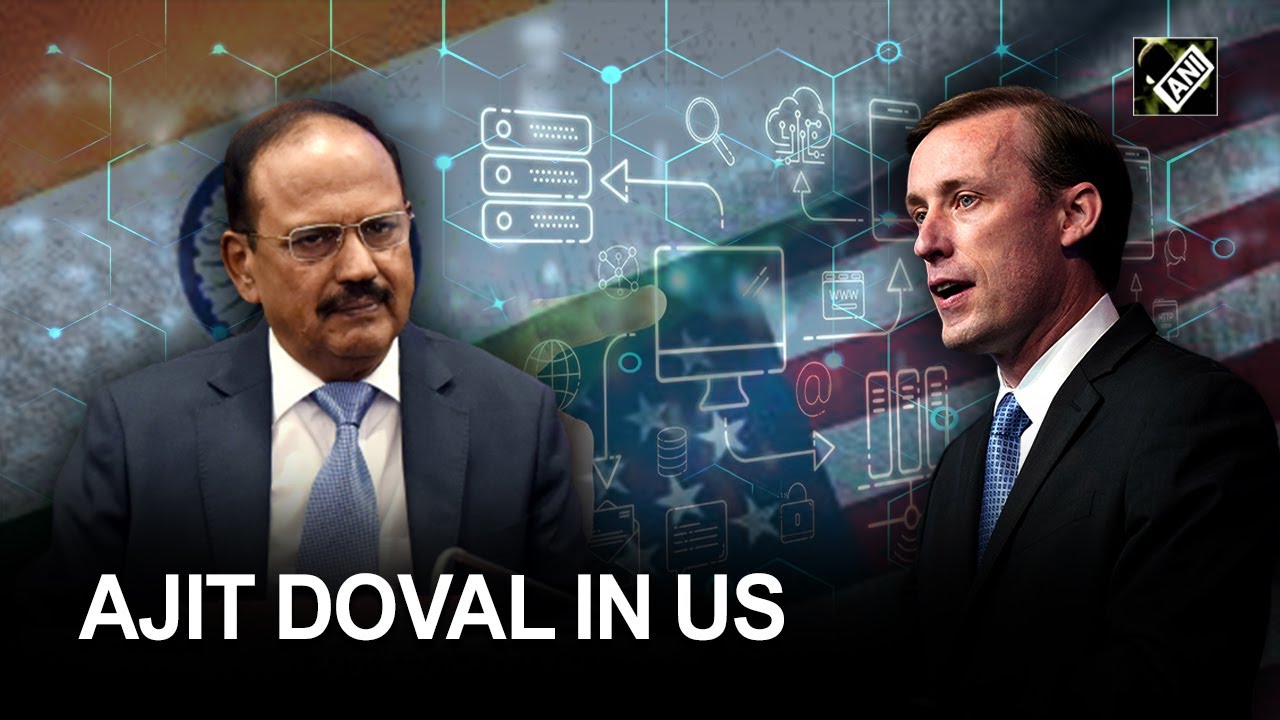 NSA Ajit Doval arrives in US; critical, emerging technologies to be discussed with counterpart ...