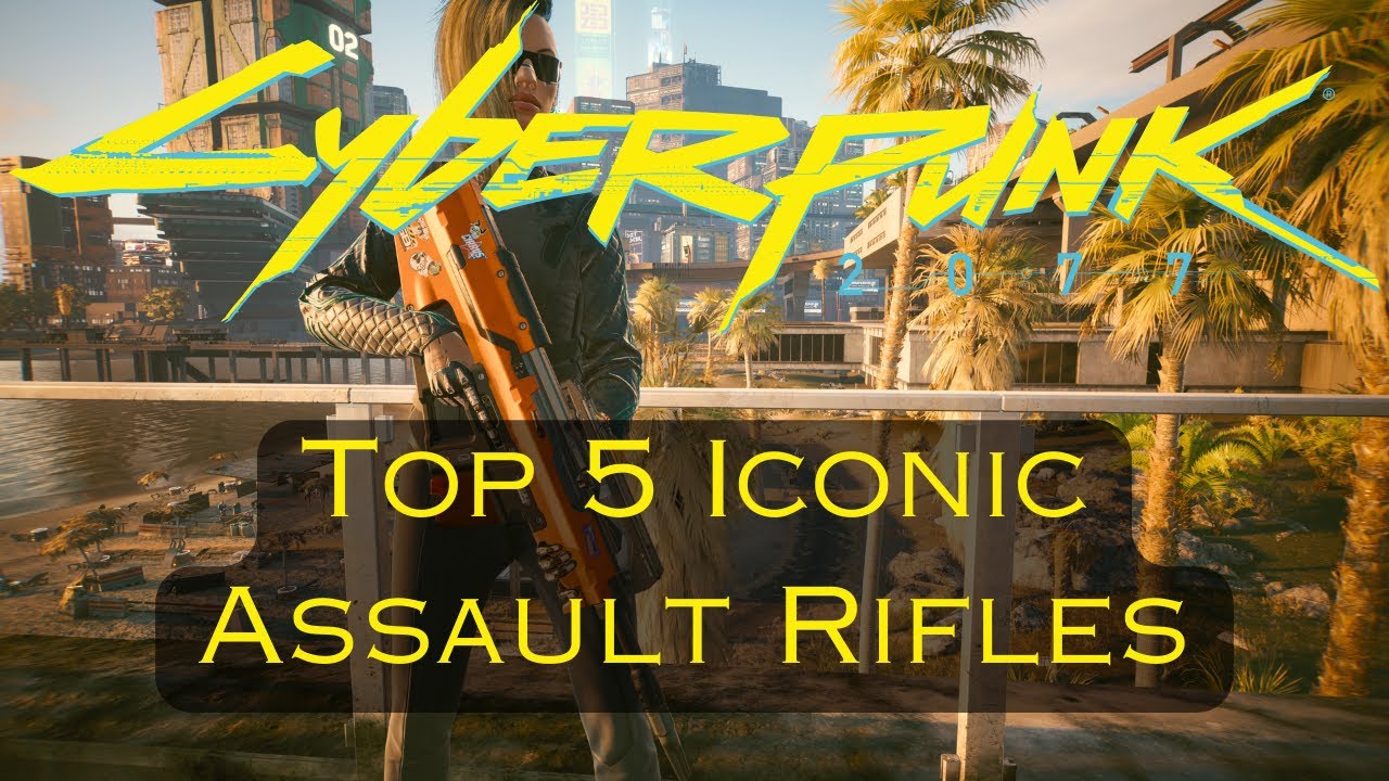 Top 5 Iconic Cyberpunk Assault Rifles - YouTube
