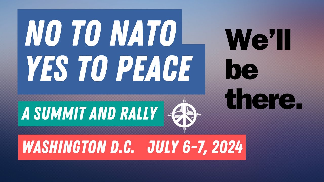 No to NATO Yes to Peace July 2024 - YouTube