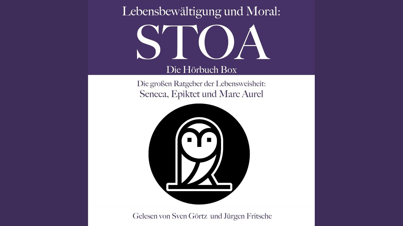 Seneca: Vom Zorn - Teil 1 01.1 - Lebensbewältigung und Moral: Die Stoa ...