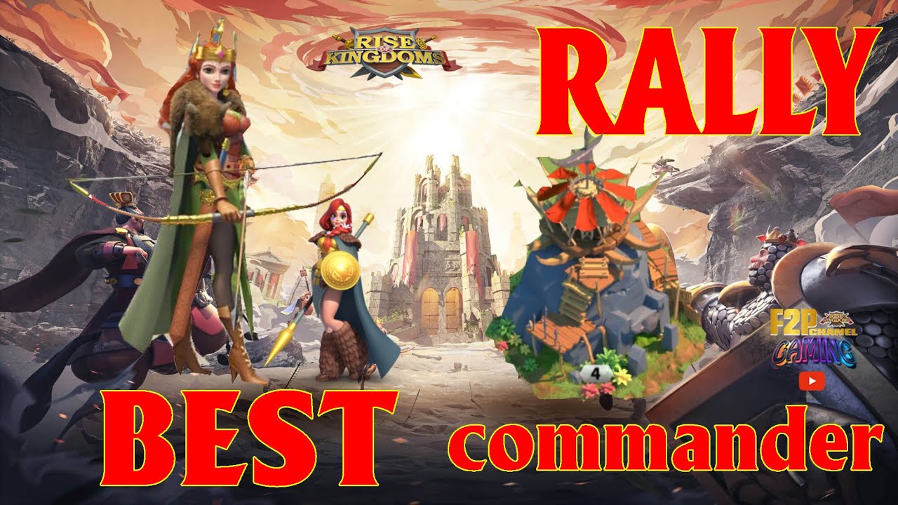 🔴GUIDE BEST commander RALLY fortress - Chỉ huy rally pháo đài man rợ ...