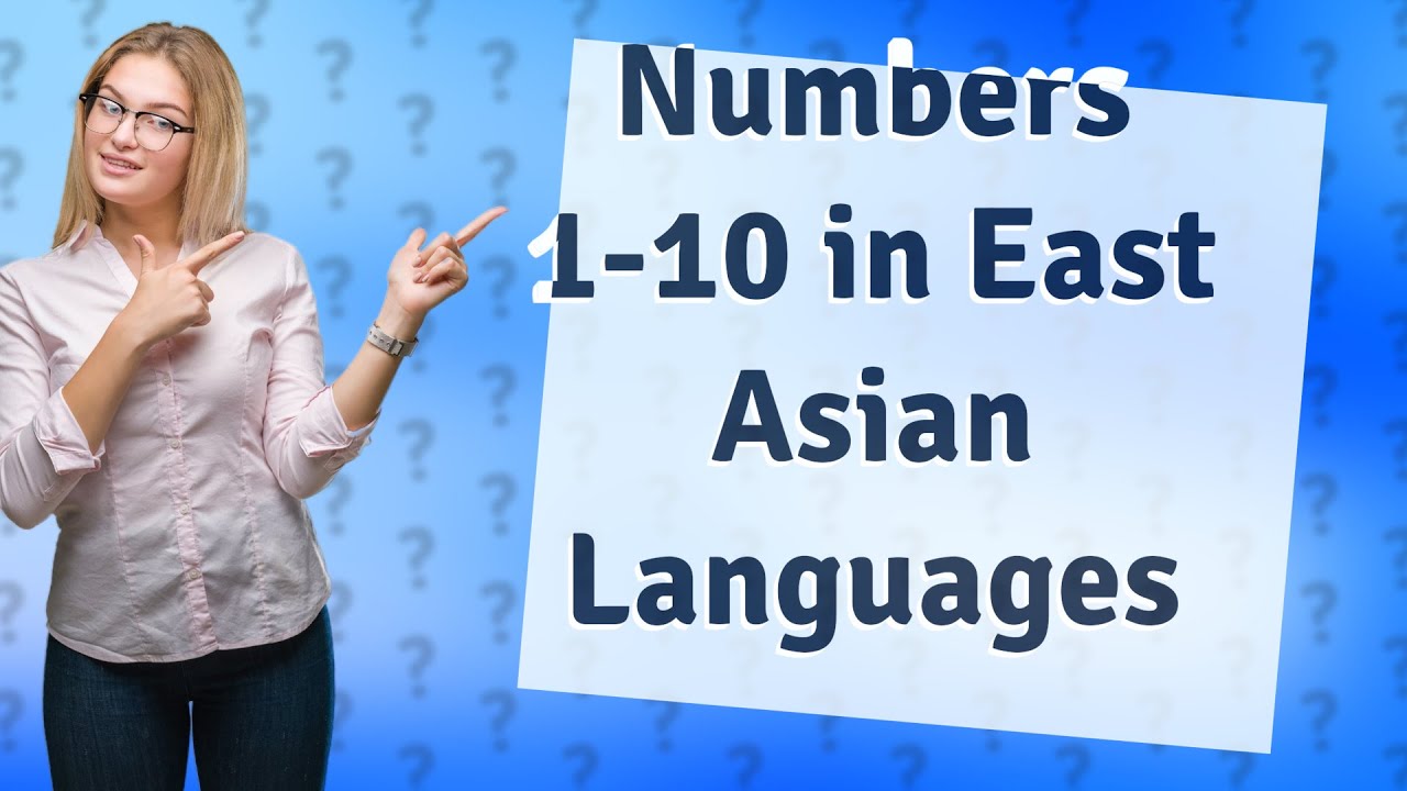 How Do Numbers 1-10 Compare in Chinese, Japanese, and Korean Languages ...