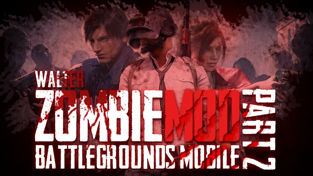 Part 2 - PUBG Mobile Zombie Mod Gameplay[Walter] - YouTube