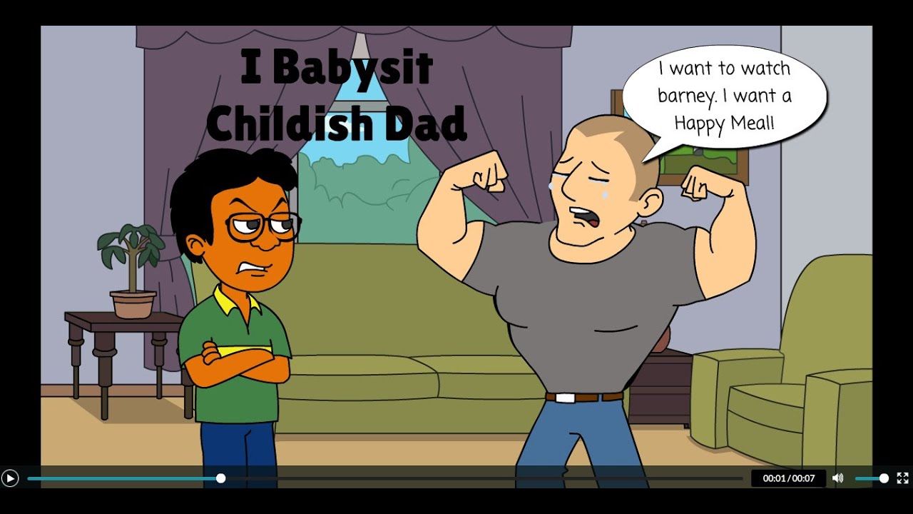 I Babysit Childish Dad - YouTube