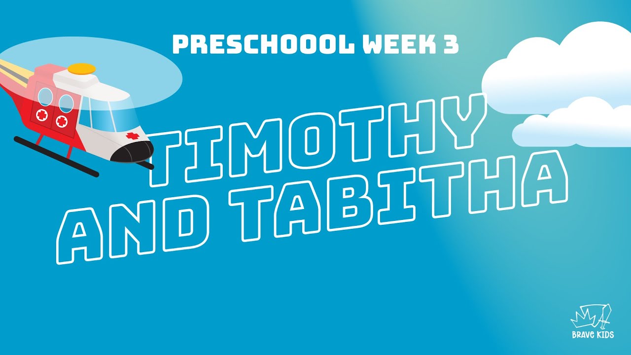 Timothy and Tabitha - May Week 3 | Brave Kids - YouTube