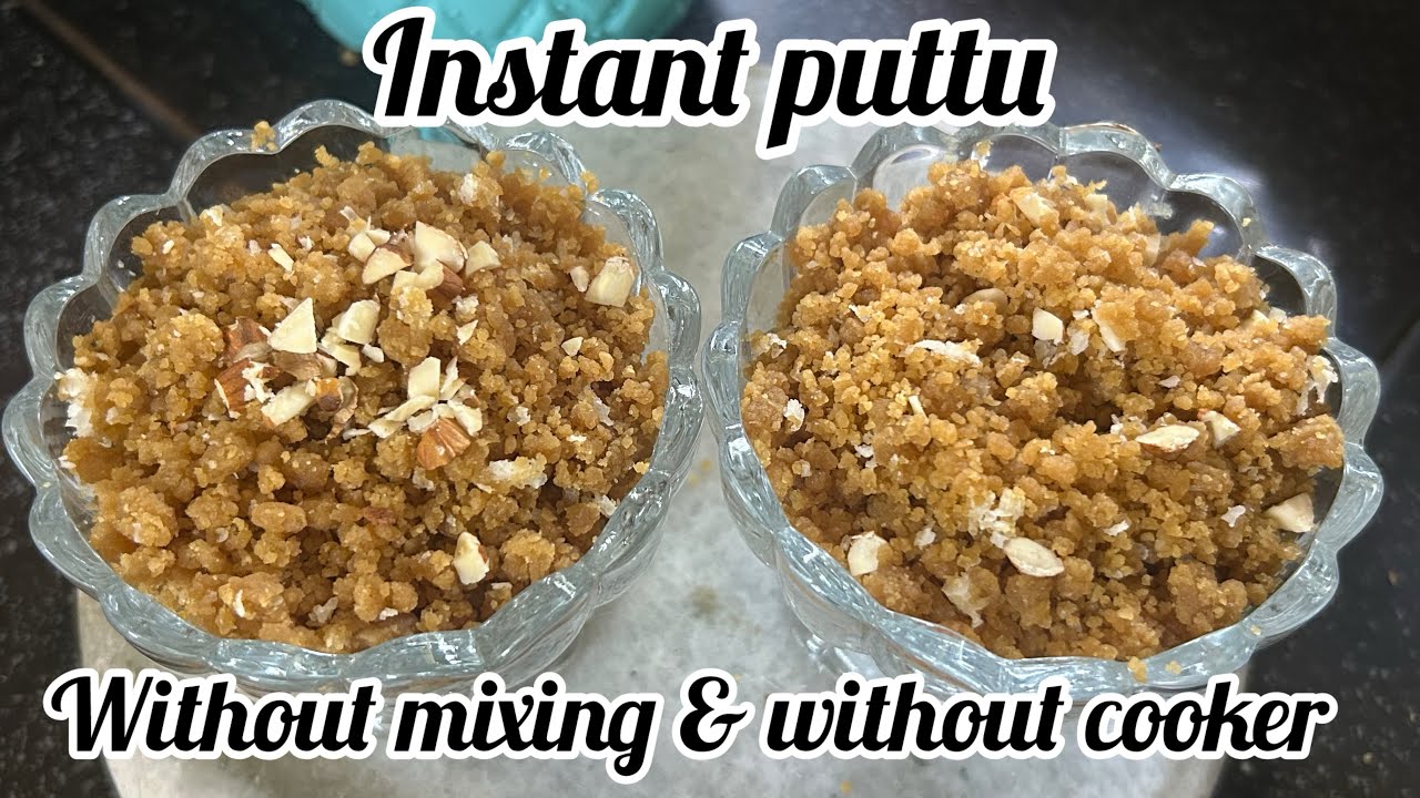 Instant wheat puttu recepie | without cooker & without mixing in water ...