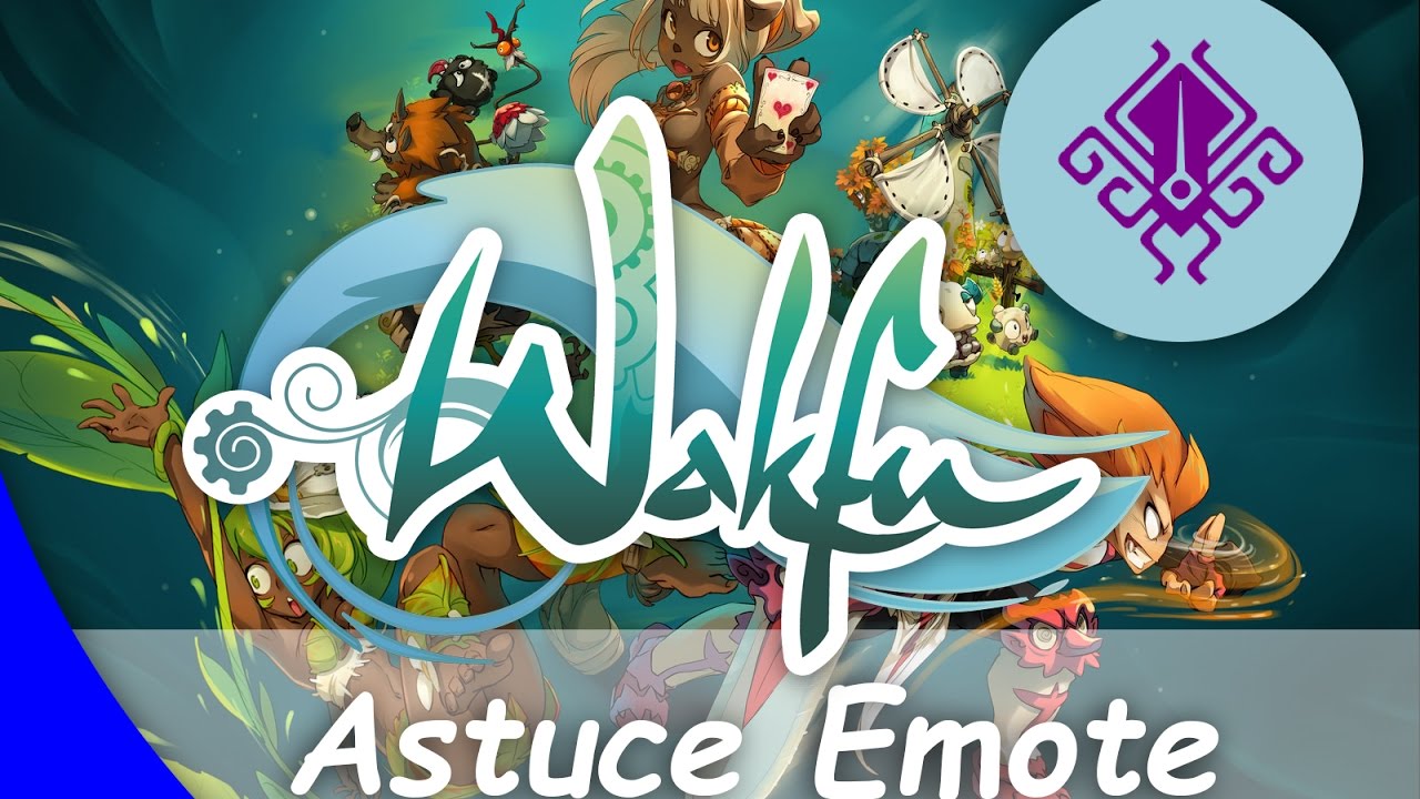 Wakfu | Astuce émotes nation - Sufokia - YouTube
