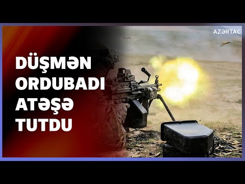 Ordubad rayonu istiqamətində yerləşən mövqelərimiz atıcı silahlardan atəşə tutulub