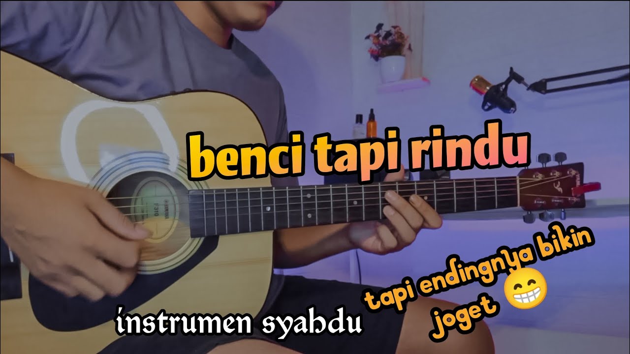 BENCI TAPI RINDU - DIANA NASUTION (gitar cover) by senar melody - YouTube