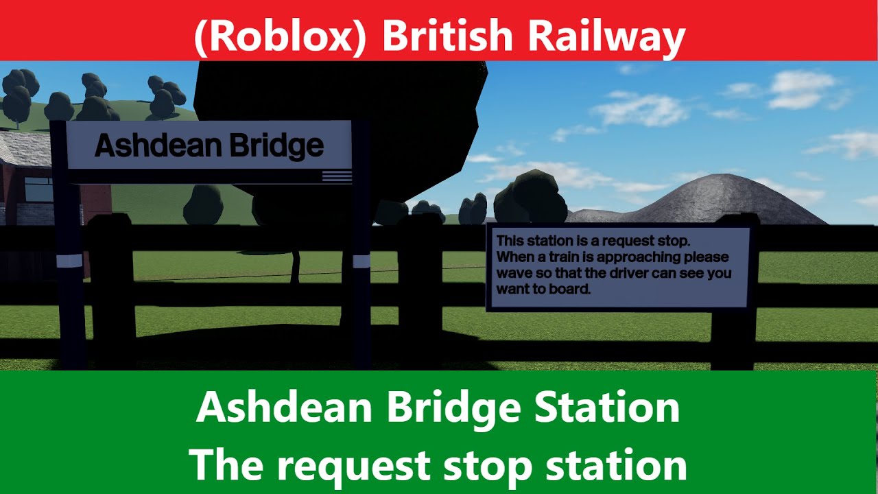 (Roblox) British Railway (Ashdean Bridge Station) (Request stop station ...