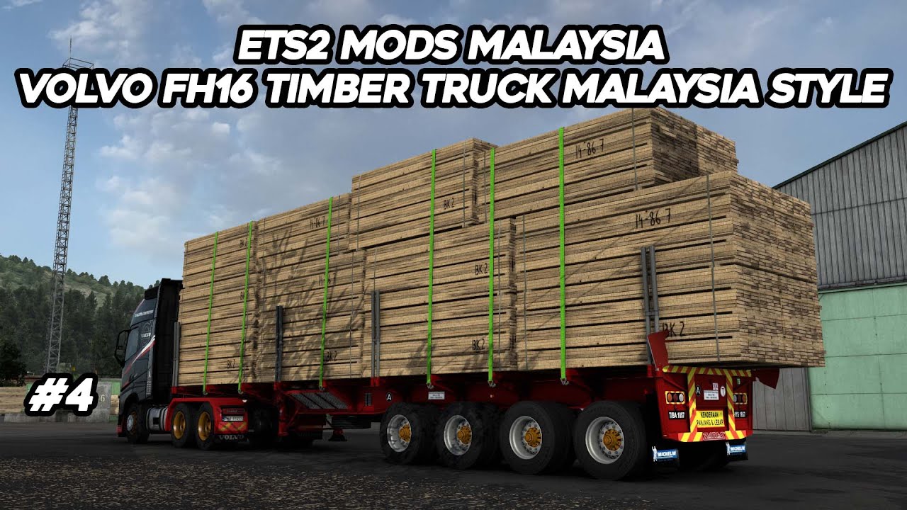 Volvo FH16 Timber Truck Malaysia Style | ETS2 Mods Malaysia #4 - YouTube