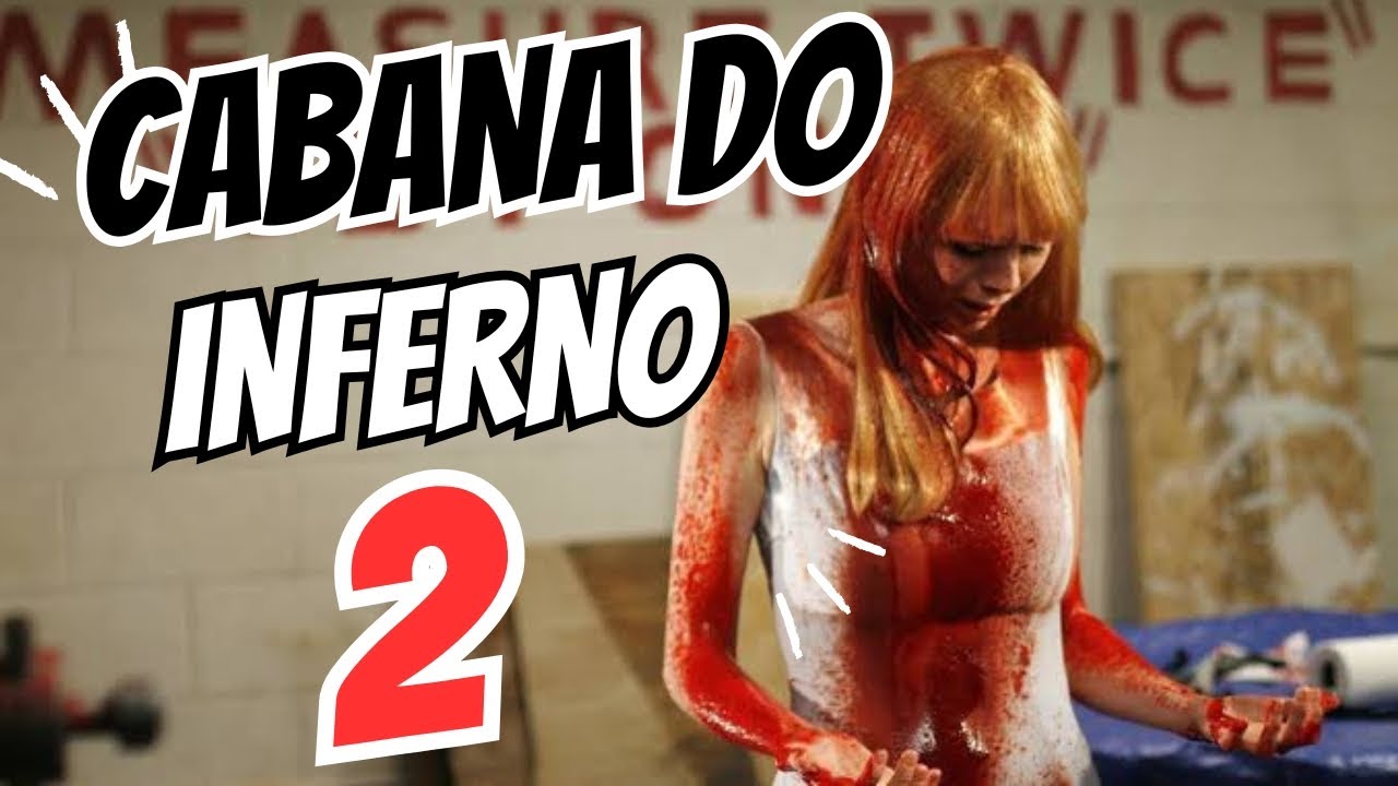 CABANA DO INFERNO 2 - FILME DE TERROR É BOM? - YouTube