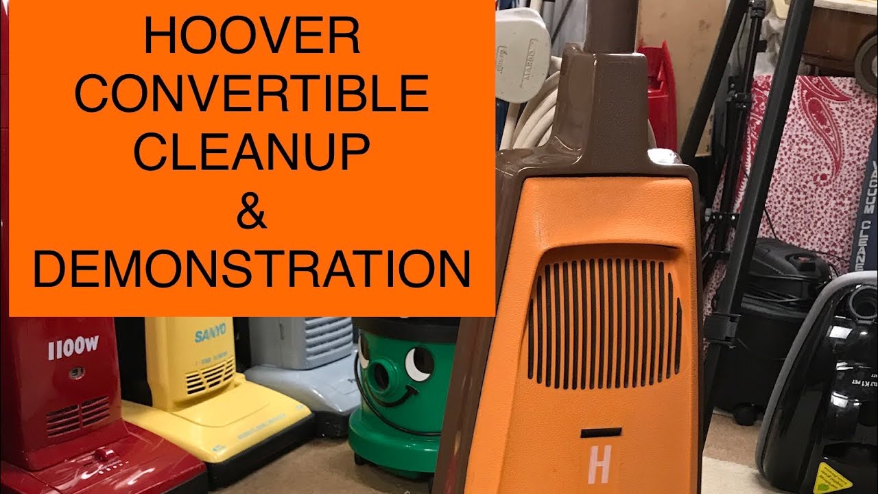 Hoover Convertible Cleanup & Demonstration - YouTube