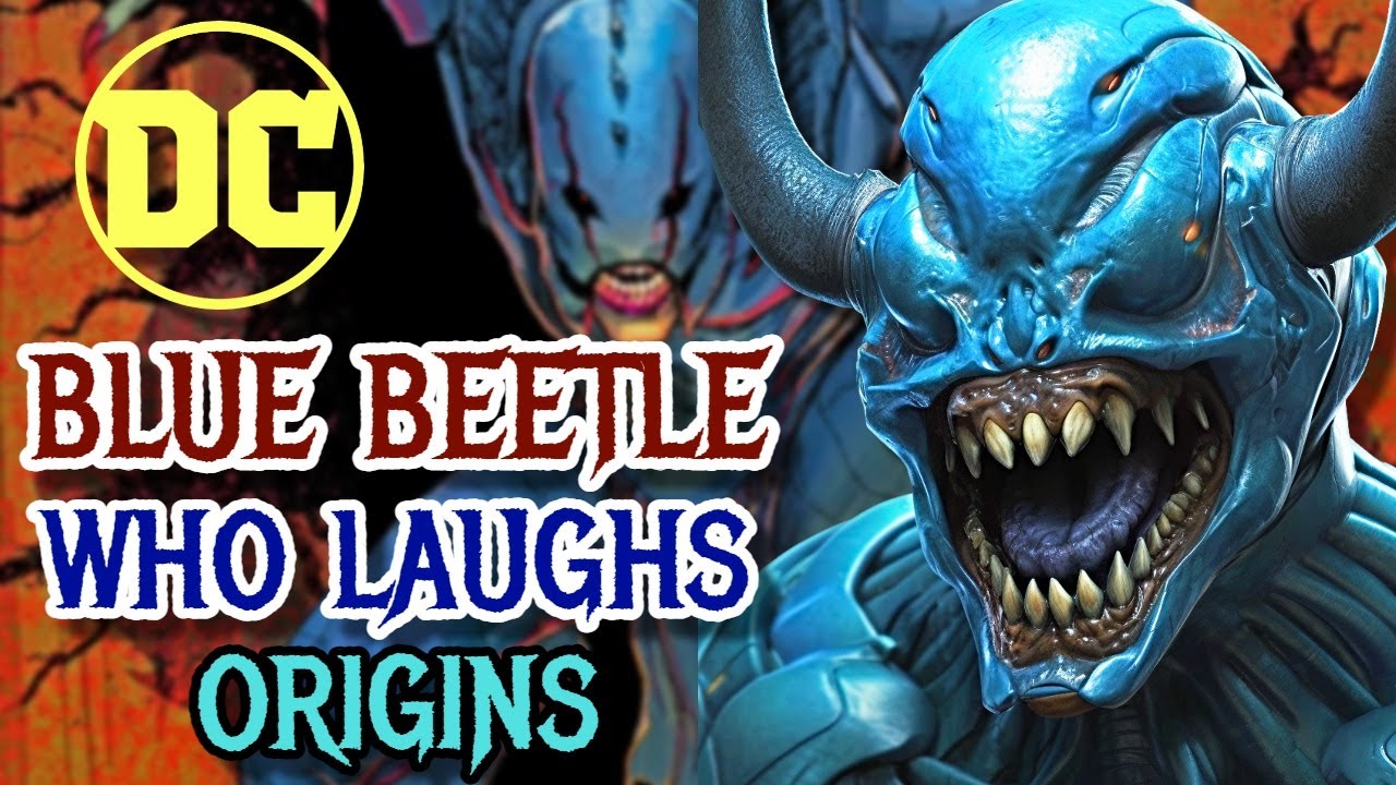 Blue Beetle Who Laughs Origins - Terrifying Blue Beetle Who Destroyed ...